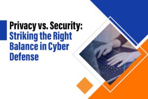 Privacy vs. Security: Striking the Right Balance| KCE